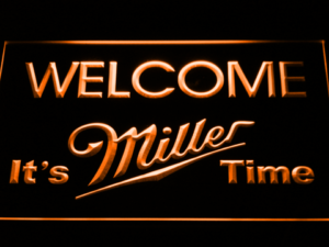 Miller Welcome It's Miller Time - neon sign - LED sign - shop - What's ...
