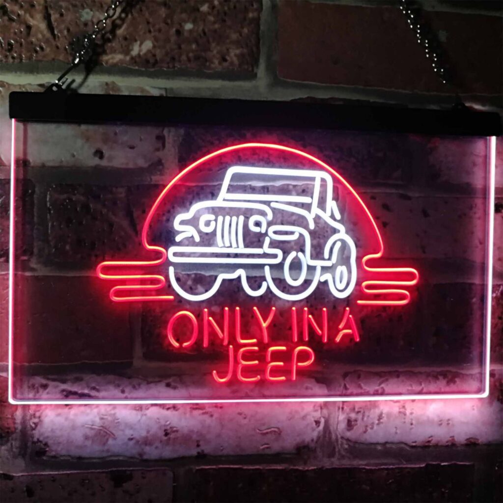 Jeep Only in A Jeep 2 LED Neon Sign - neon sign - LED sign - shop ...